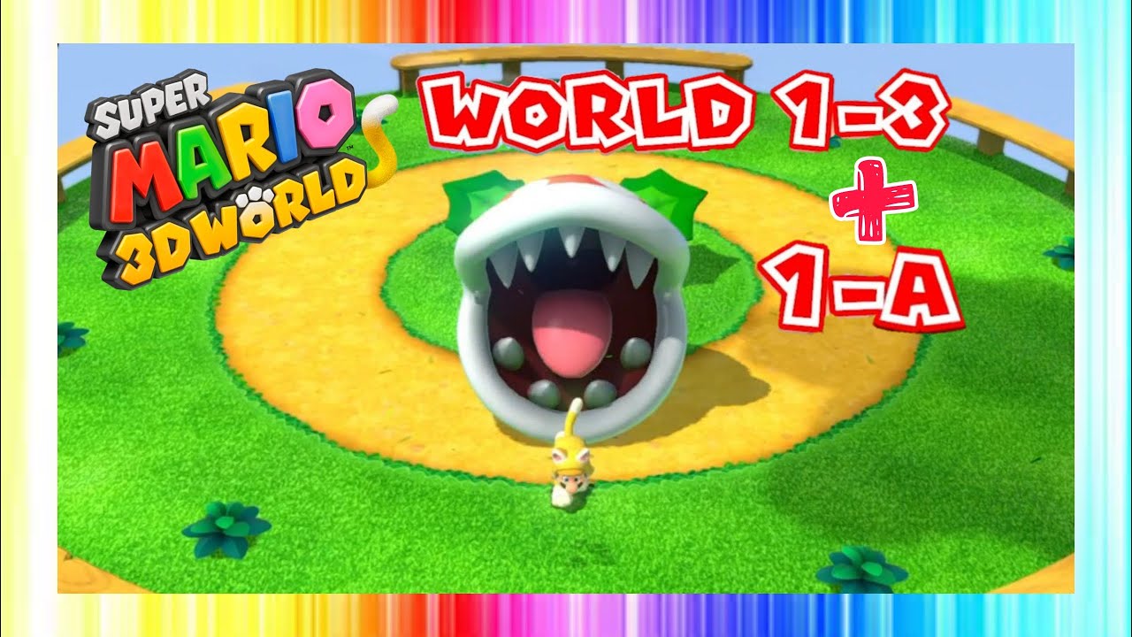 Super Mario 3D World | Mundo 1-3 Mount Beanpole + 1-A | Secretos ...