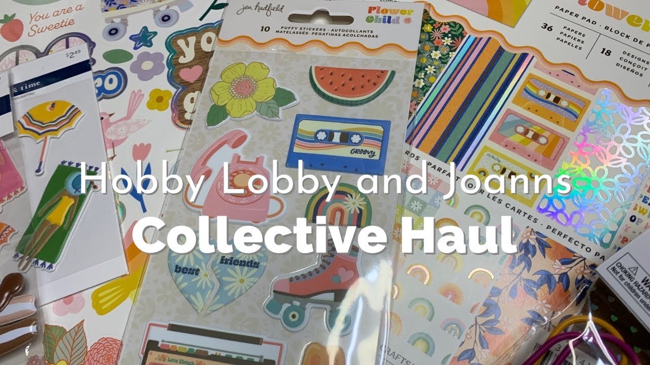Collective Haul! Hobby Lobby and Joann's! - YouTube