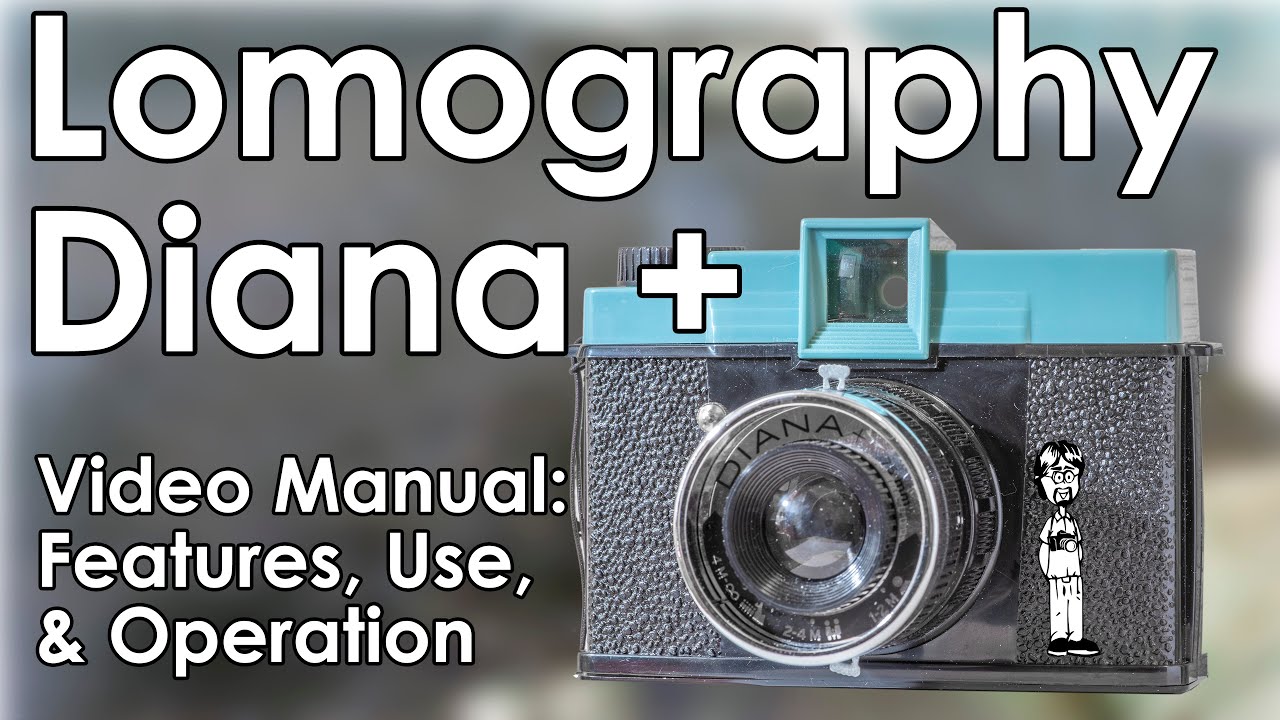 Lomography Diana+ and Great Wall Diana Camera Manual, Load Film, Take ...