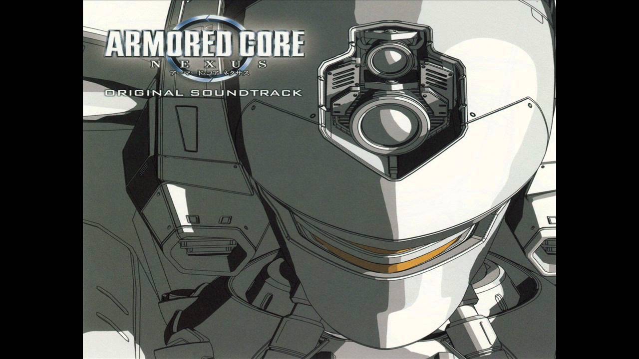 Armored Core Nexus Original Soundtrack Disc 2 I Revolution #11: Grip ...
