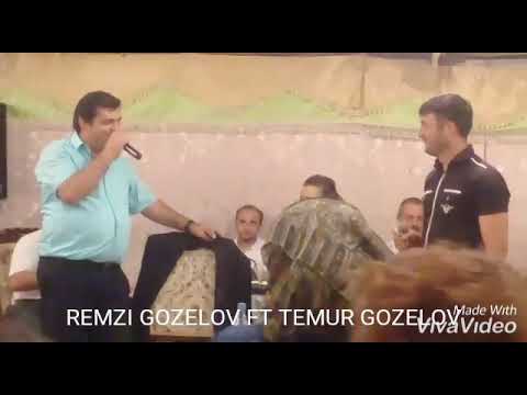 REMZI GOZELOV FT TEMUR GOZELOV