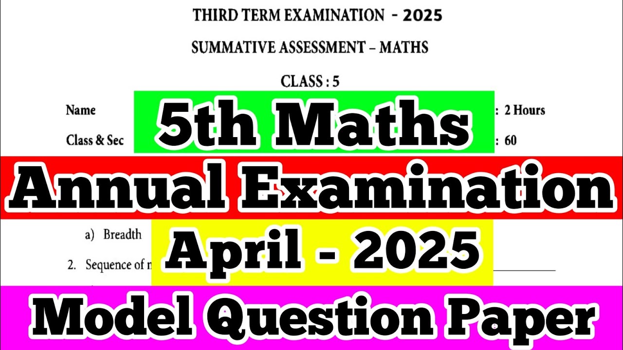 5th Standard Maths Annual Exam Question Paper Model April-2025 original ...