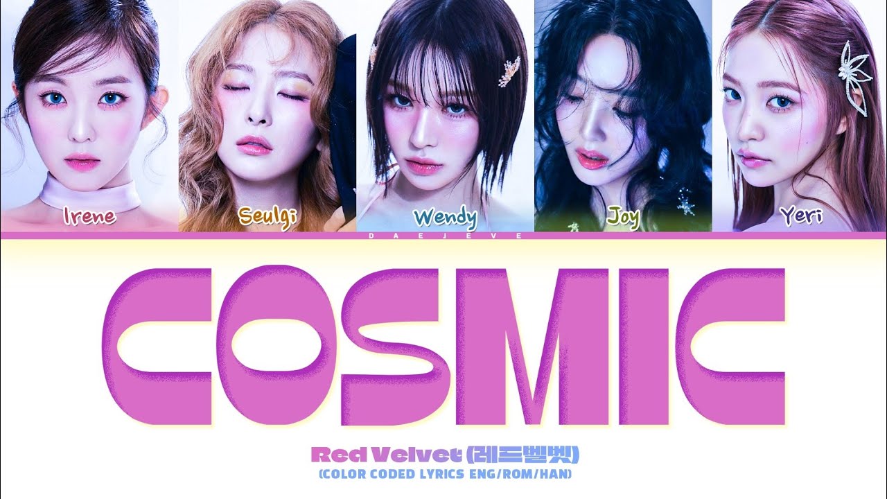 Red Velvet Cosmic Lyrics (Color Coded Lyrics) - YouTube