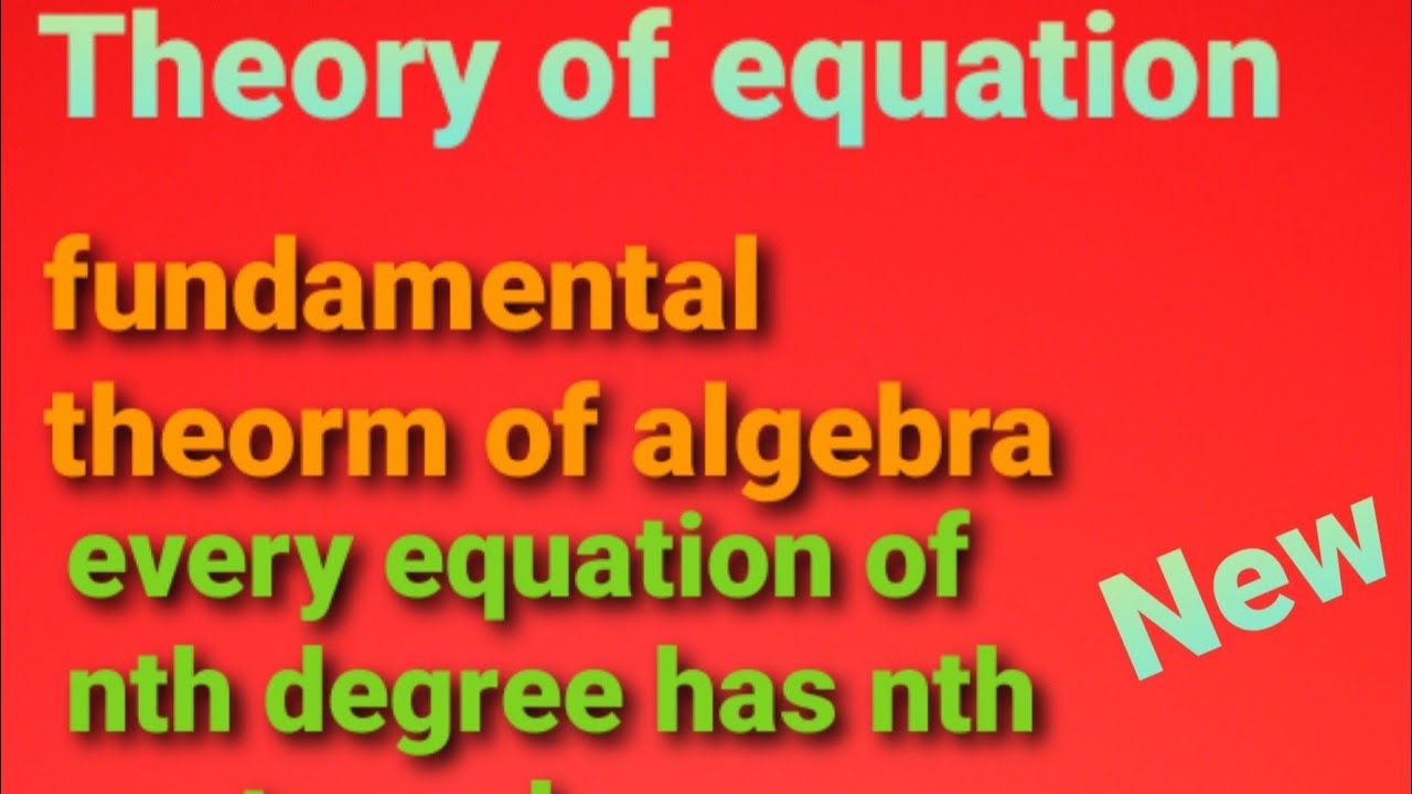 proof fundamental theorem of algebra |theory of equation |every ...