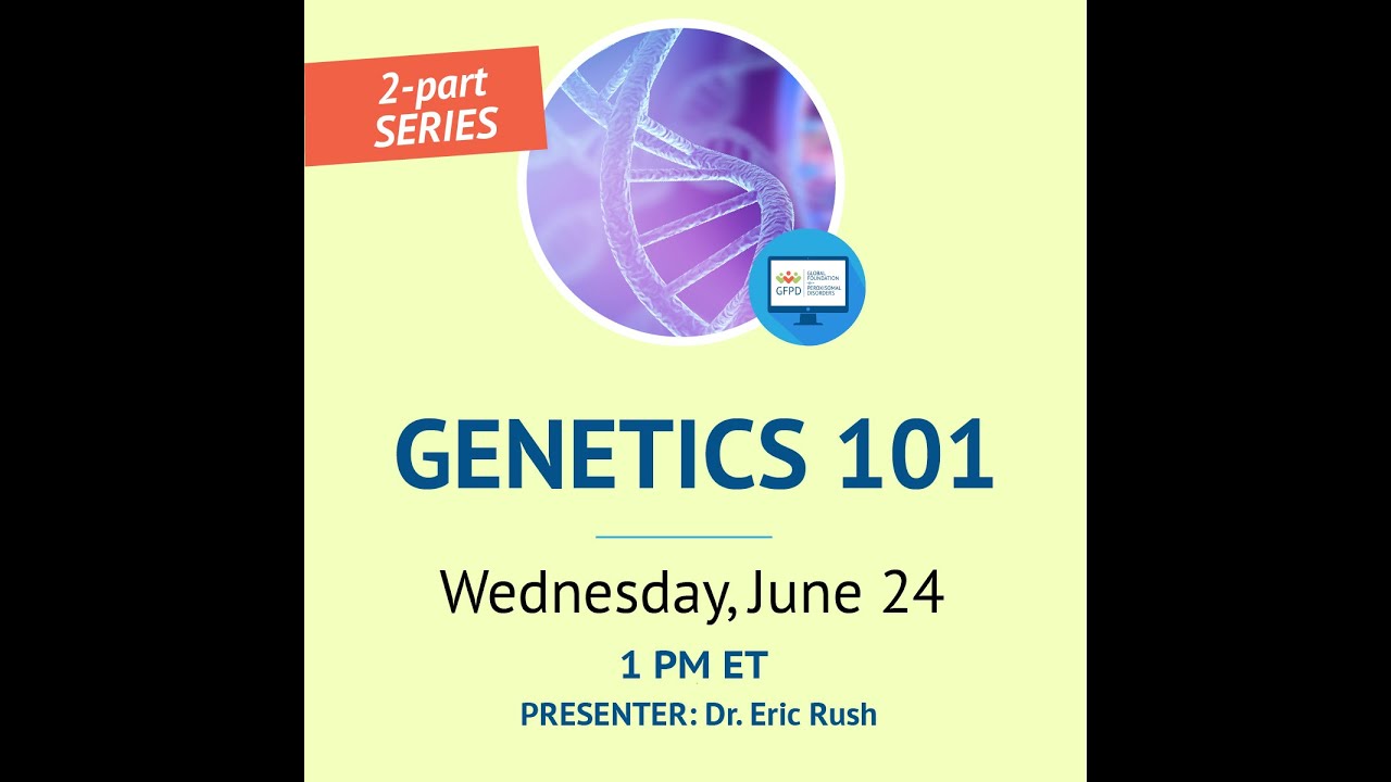 GFPD Webinar: Genetics 101 - YouTube