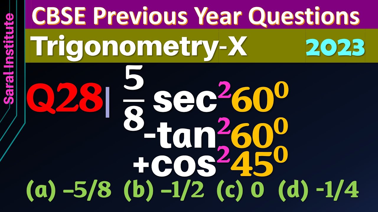 Q28 5 8 Sec 2 60 Tan 2 60 Cos 2 45 Is Equal To 5 8 Sec
