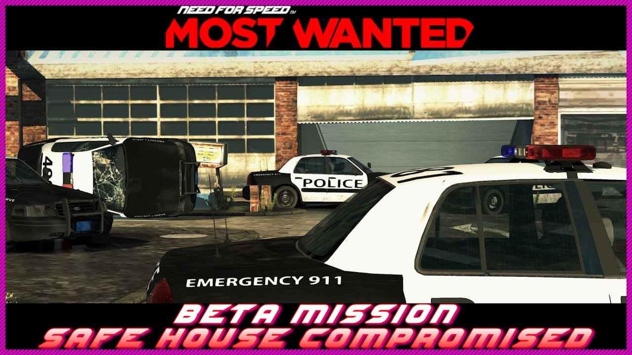 NFS Most Wanted 2012 Beta Build: Safe House Compromised Mission ...