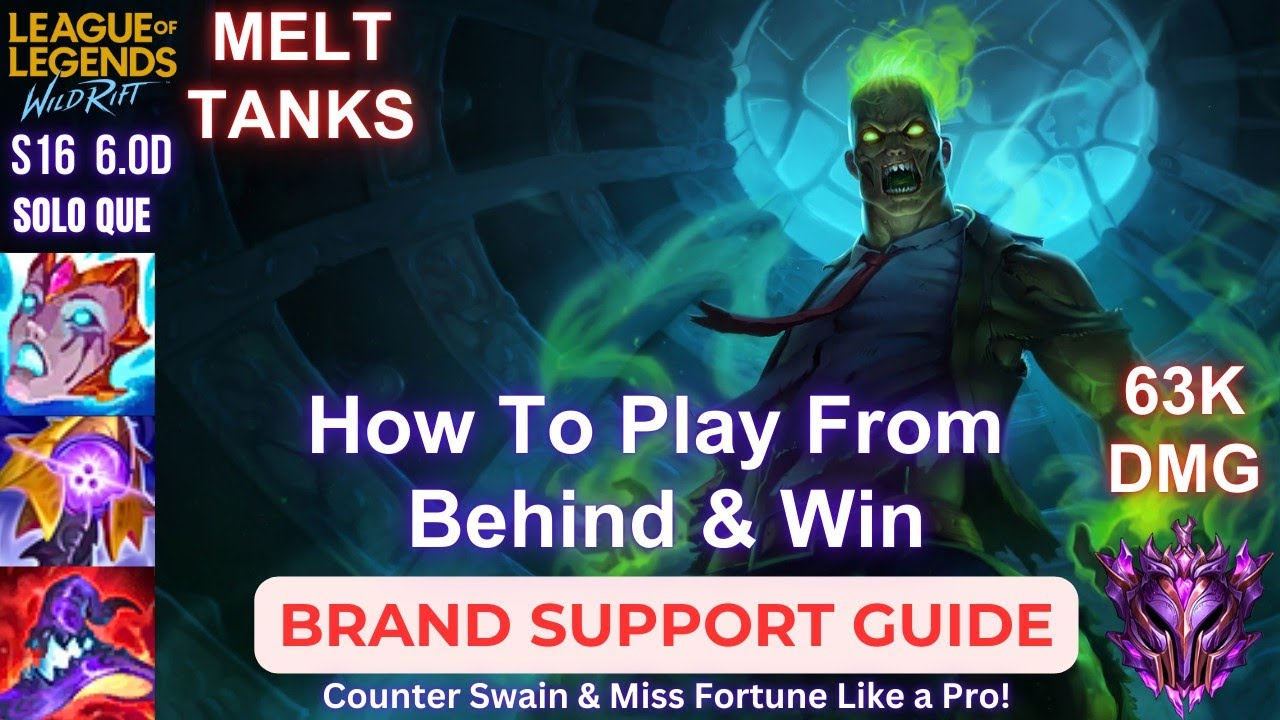 Wild Rift Brand Support Guide - How To Play From Behind and Win - Build ...