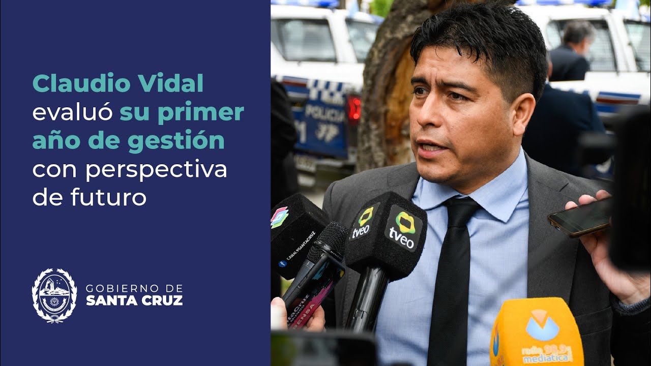 Claudio Vidal evaluó su primer año de gestión con perspectiva de futuro ...
