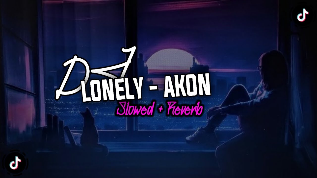 Dj Lonely - Akon (Slowed&Reverb) - YouTube
