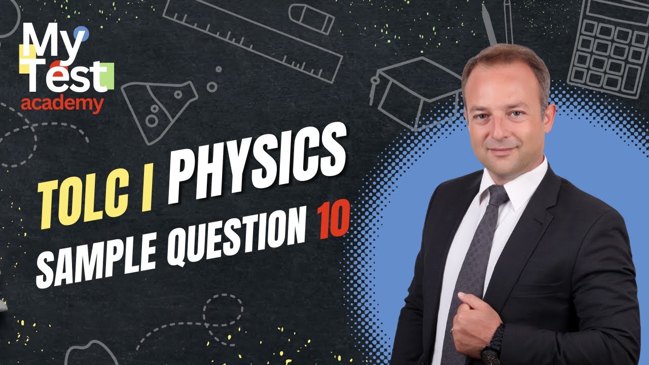 TOLC I Physics Sample Question 10 - YouTube