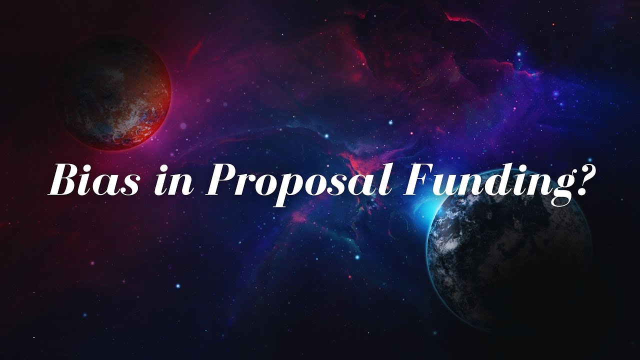 Bias in Proposal Funding? - YouTube