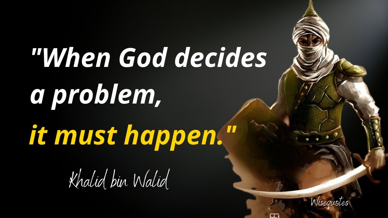 A collection of Islamic Motivational Quotes from Khalid bin Walid, Can ...