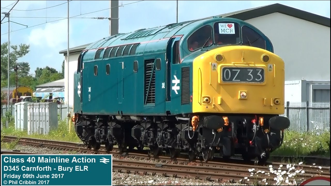 Class 40 Mainline Action - 09th June 2017 - YouTube
