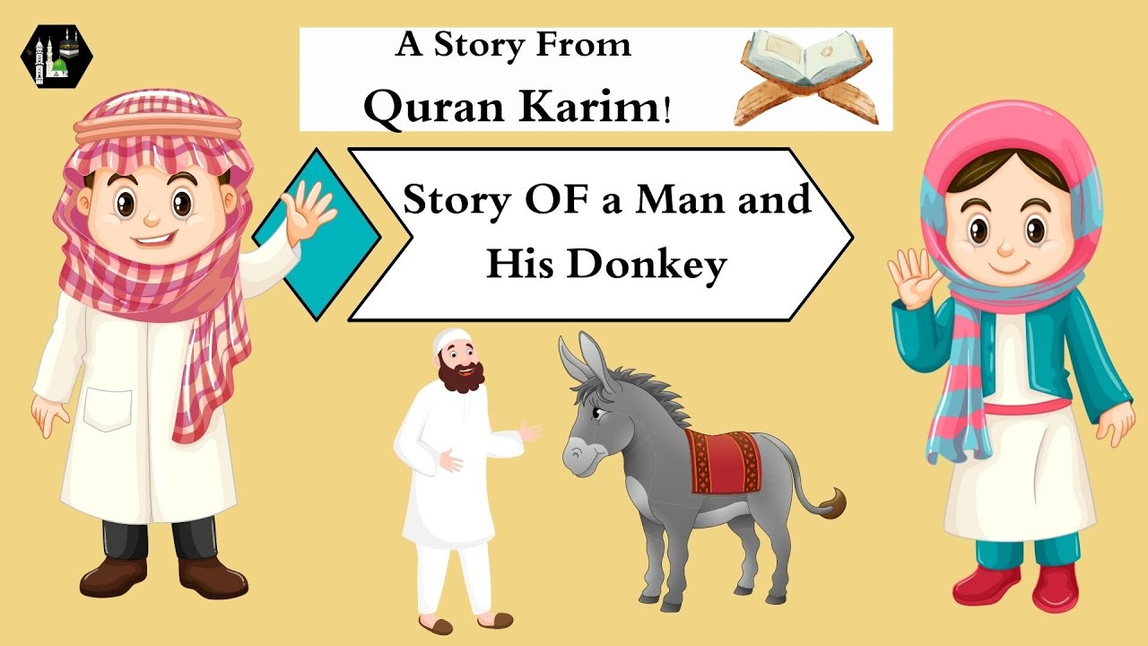 Islamic Story | A Man and His Donkey | How Allah brings dead to Life ...