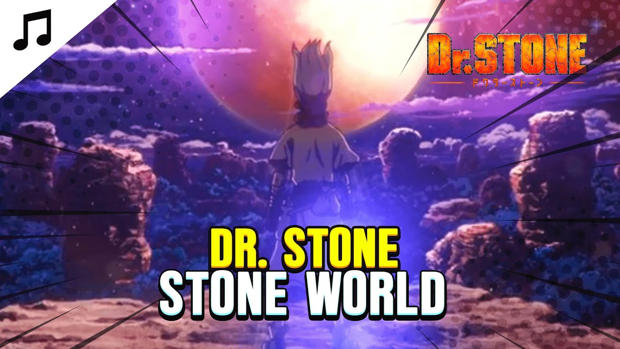 Dr. Stone OST // Stone World - YouTube