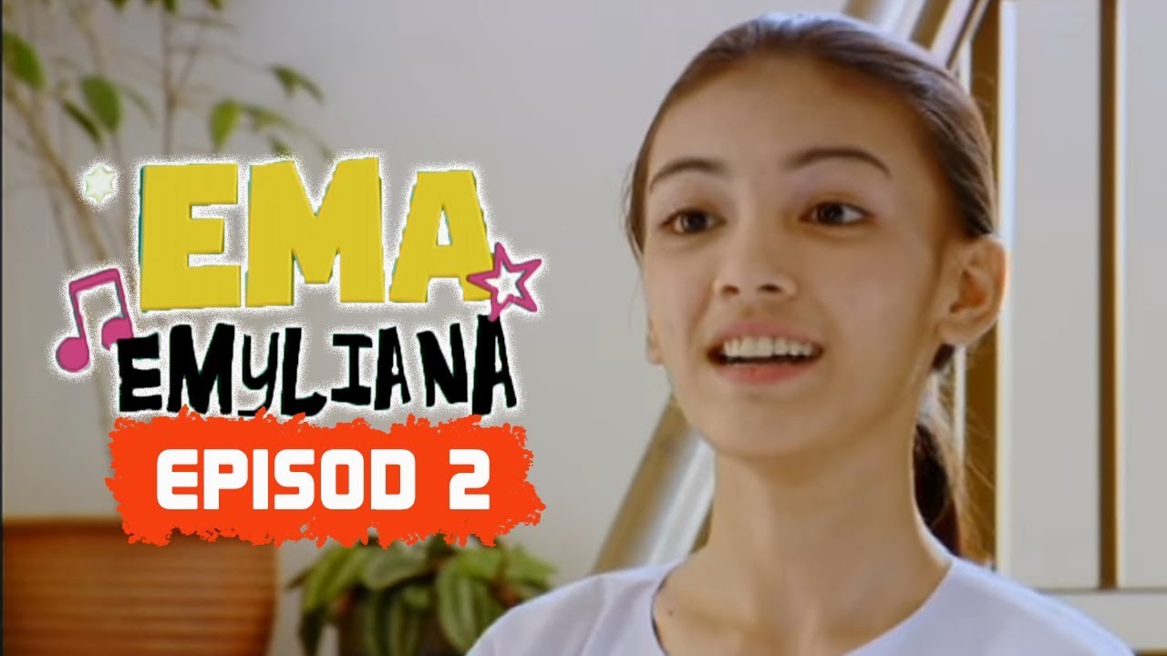 [FULL] Ema Emyliana | Episod 2 - YouTube