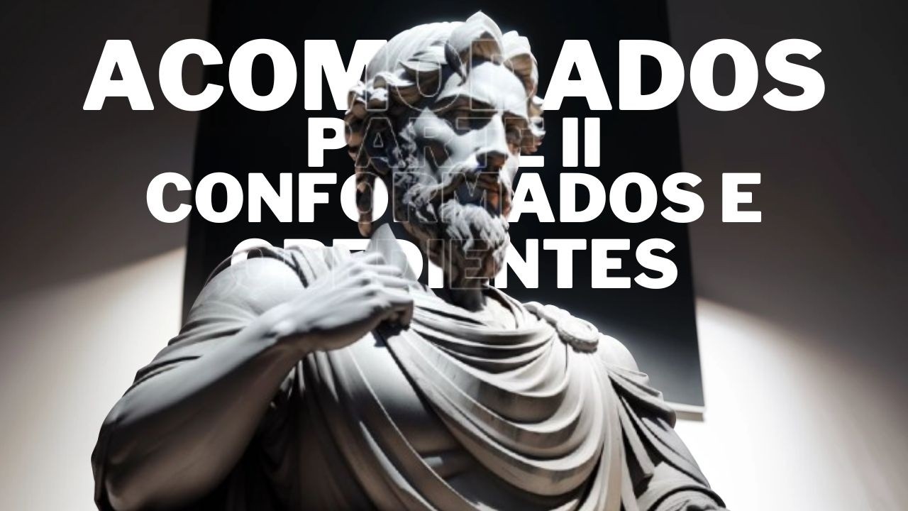 ACOMODADOS, CONFORMADOS E OBEDIENTES: Limitam seu potencial. - YouTube