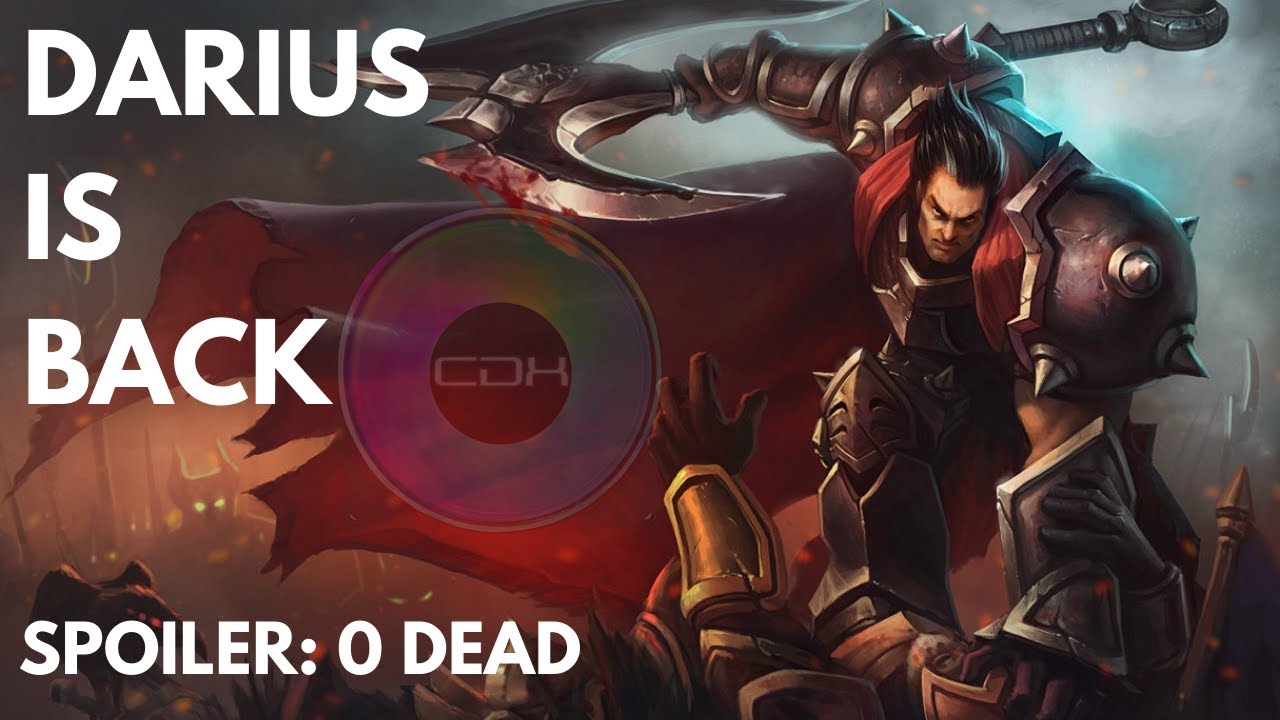 DARIUS IS BACK - WIN WITH 0 DEAD - LEAGUE OF LEGENDS - CARTONI DX ...