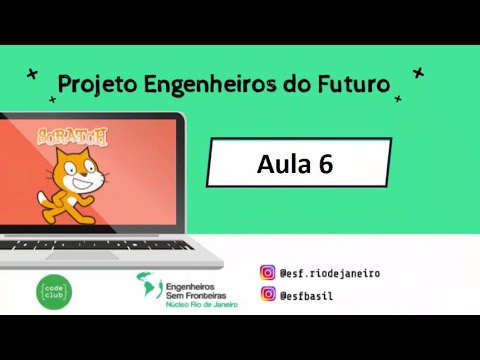 Engenheiros do Futuro em "Programando em Scratch" - AULA 06 - YouTube