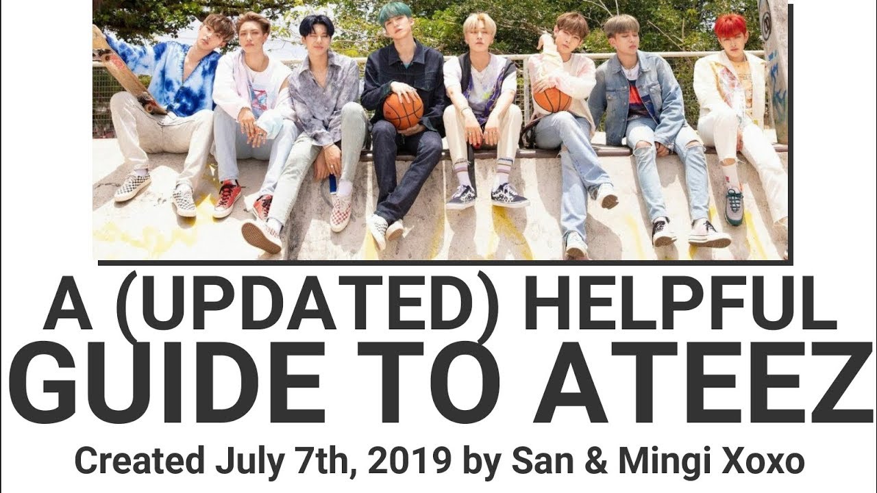 An (Updated) Helpful Guide to Ateez [에이티즈] - YouTube