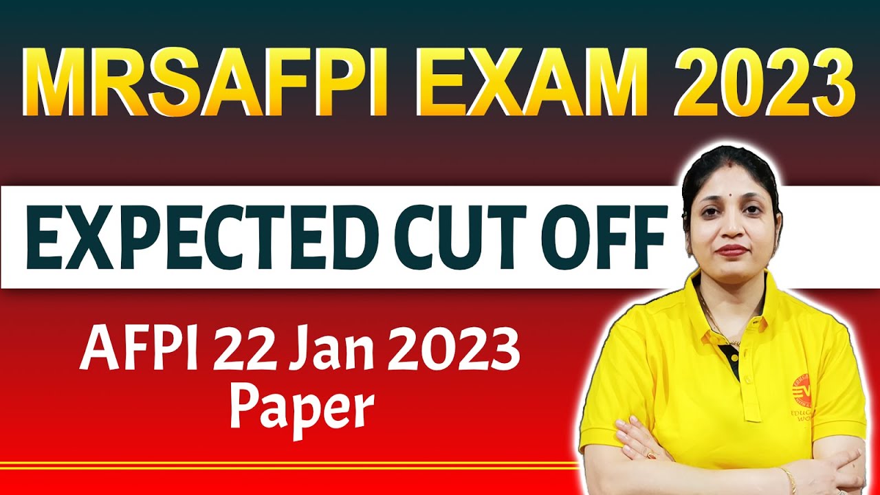 MRSAFPI Expected Cut Off 2023 | MRSAFPI 22 Jan Paper 2023 Cut Off ...