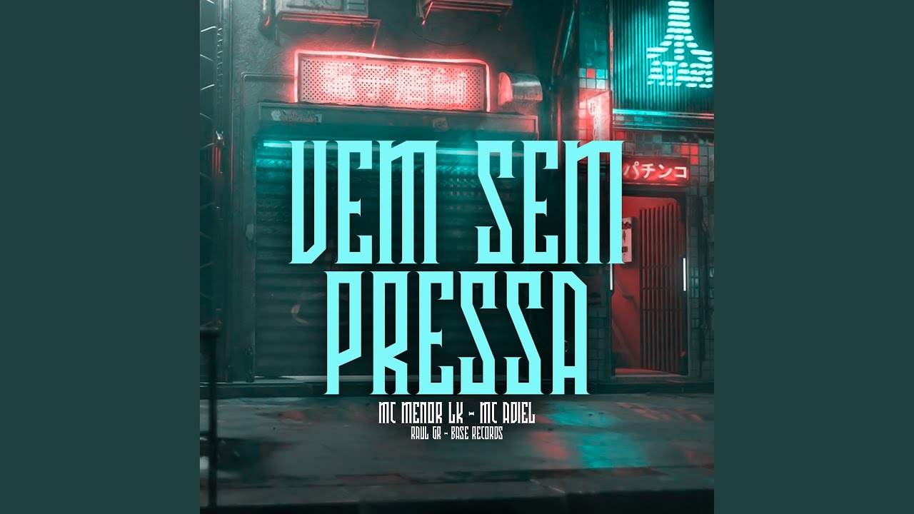 Vem Sem Pressa - YouTube