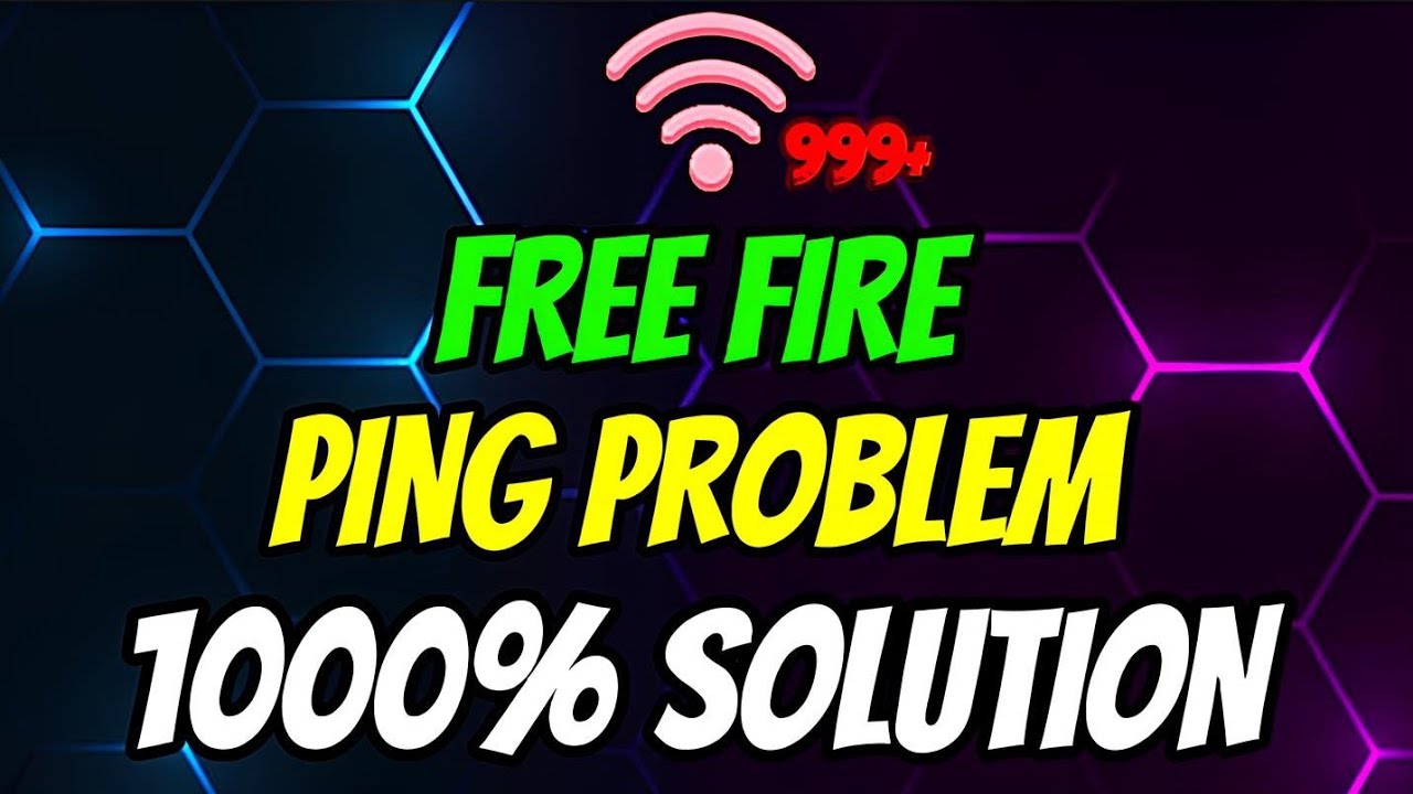 Free Fire Ping Problem 100% Fixed | Reduce High Ping & Network Problem ...