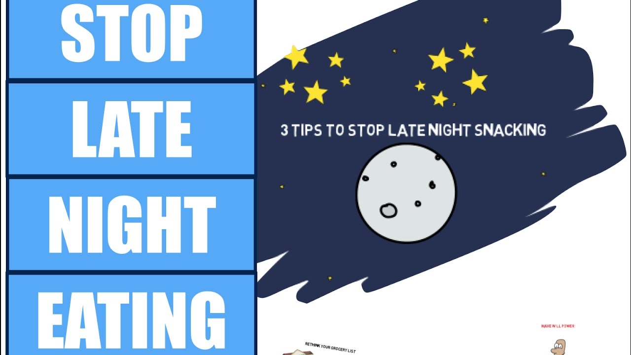 3 Tips To Stop Late Night Snacking | How To Stop Late Night Eating ...