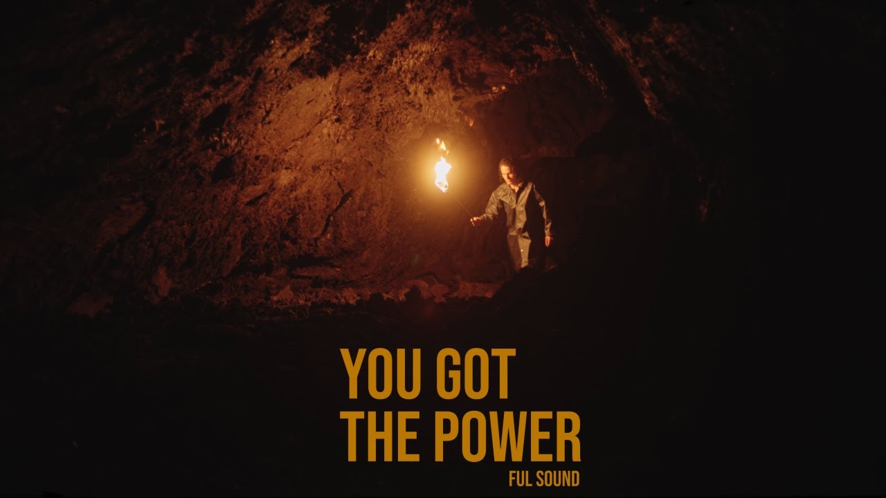 Ful Sound - You Got The Power (Official Music Video) - YouTube