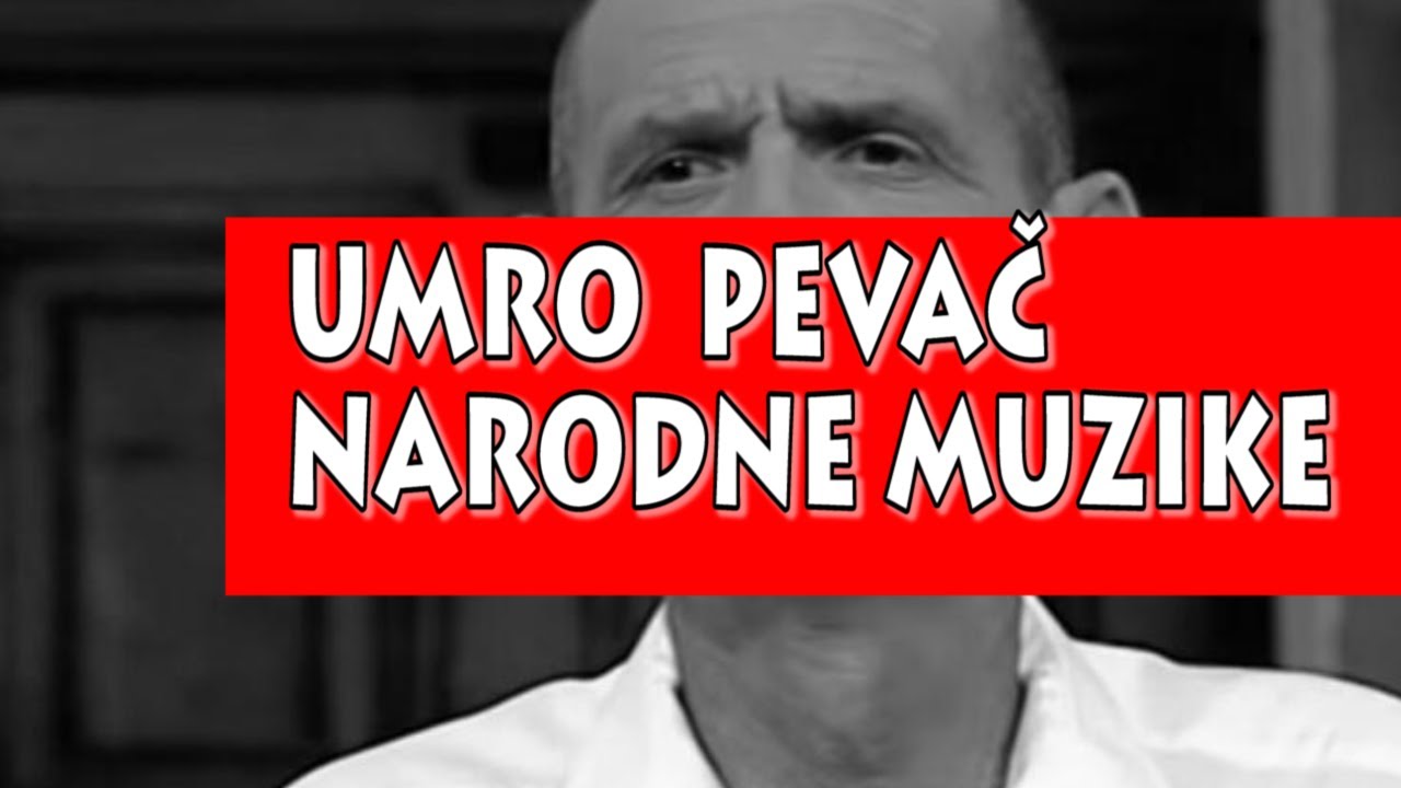 UMRO PEVAC NARODNE MUZIKE - YouTube