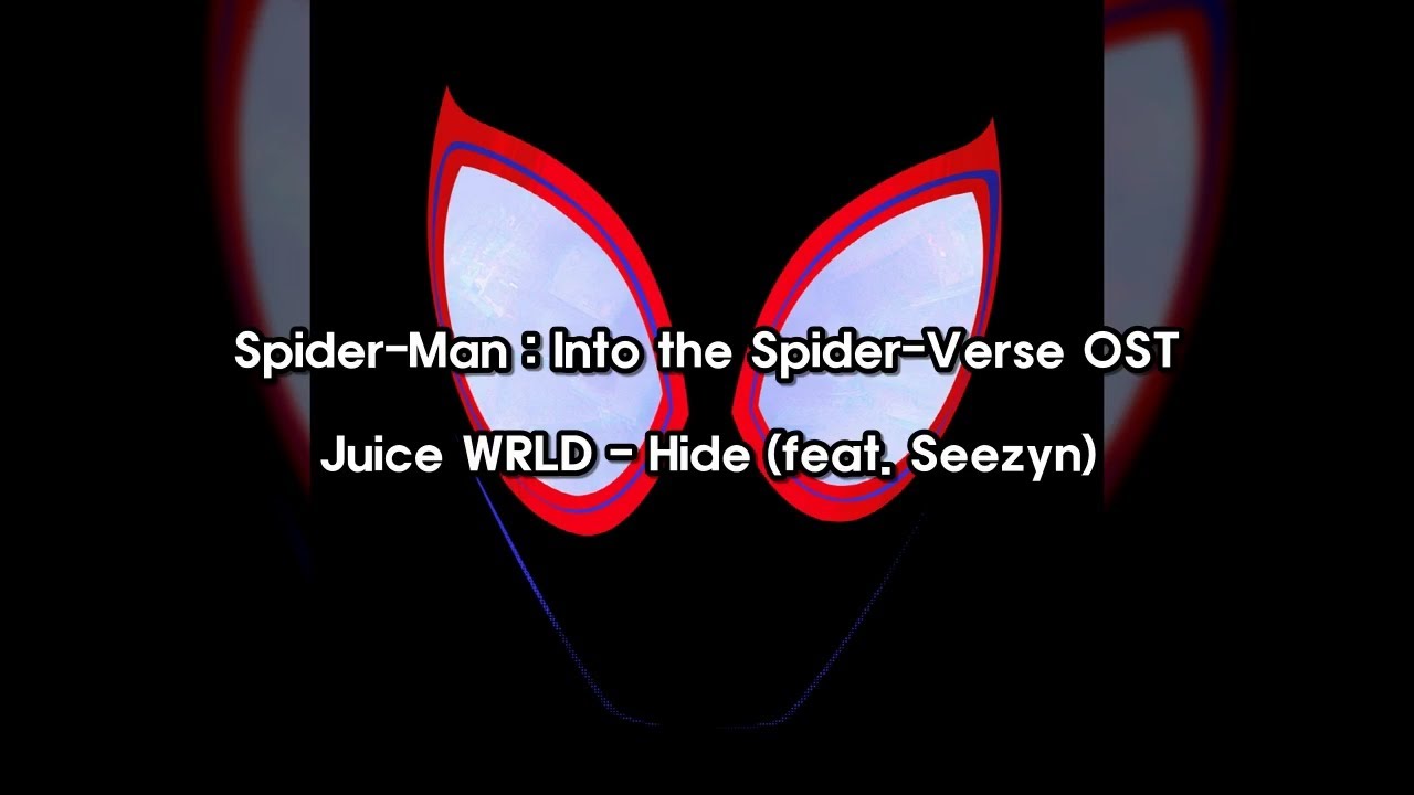 Spider- Man : Into the Spider-Verse OST - Hide (feat. Seezyn) - YouTube