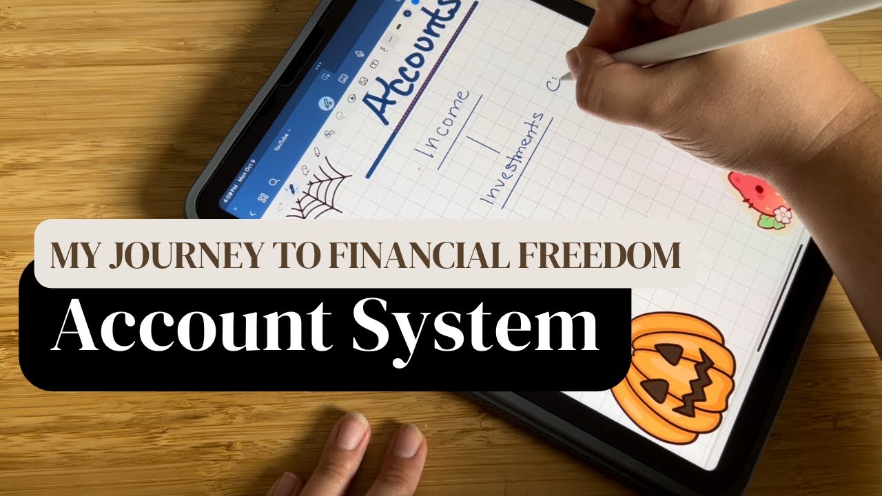 My Journey to Financial Freedom: My Account System - YouTube