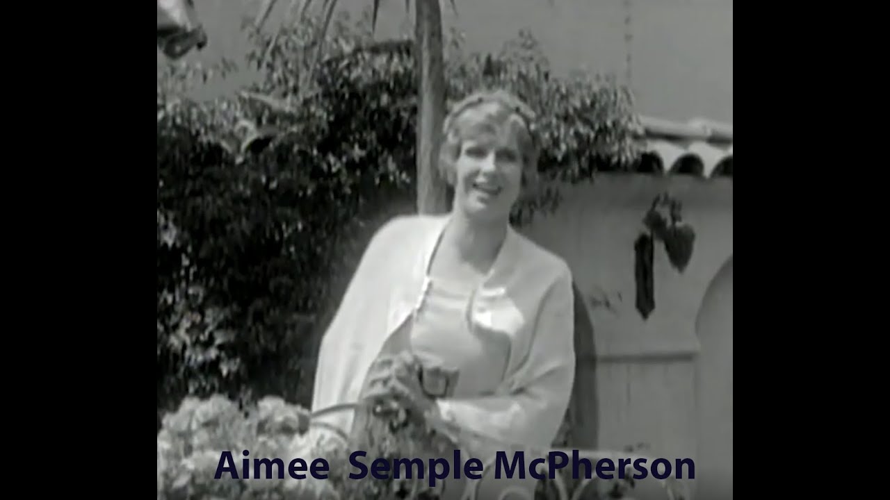 Aimee Semple McPherson - YouTube