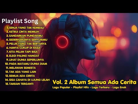 Playlist Lagu Indonesia Terbaru yang Lagi Viral | Kompilasi Hits Populer Enak Didengar