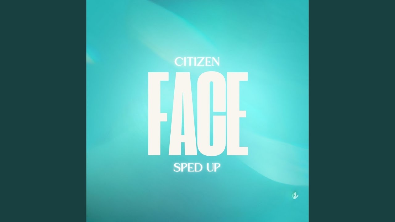 Face (Sped Up) - YouTube