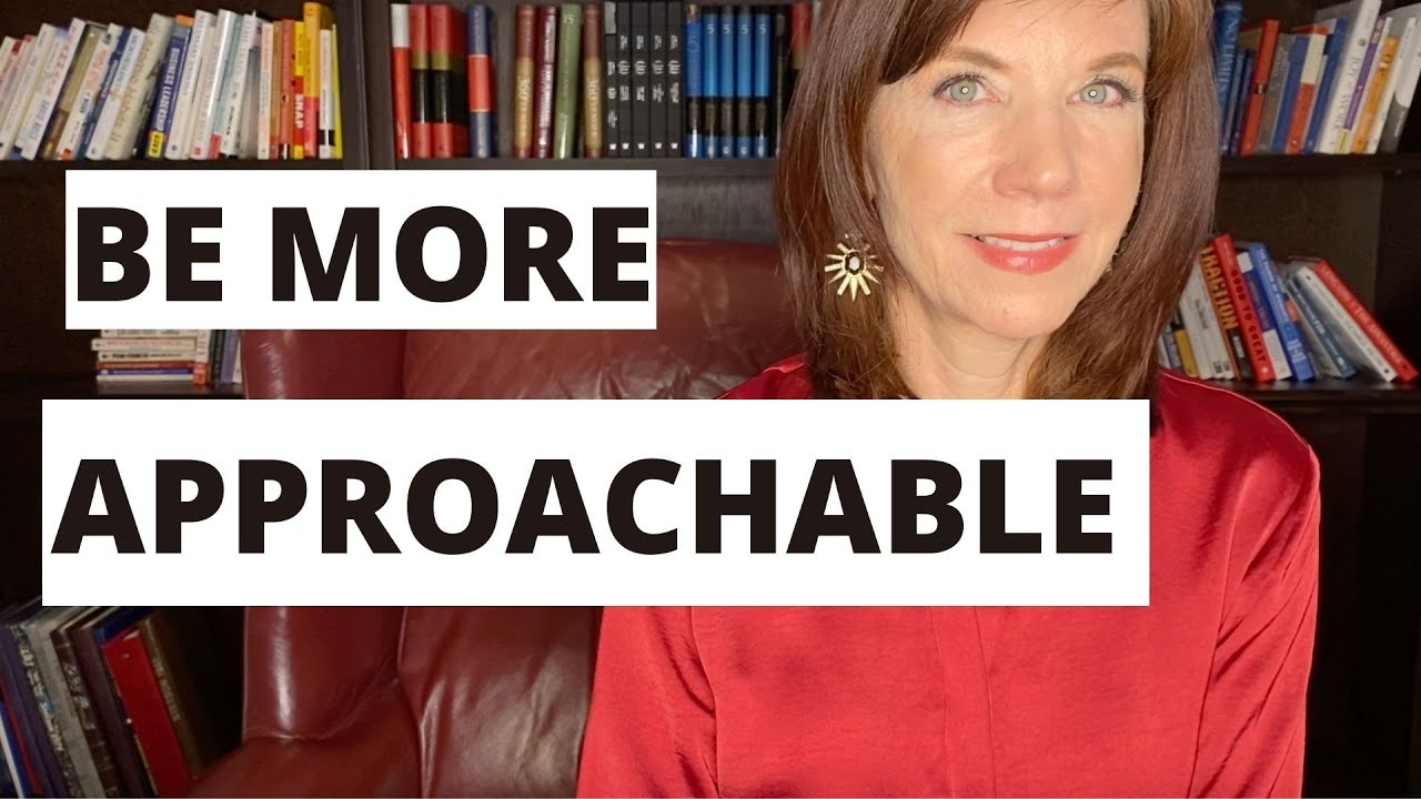 How To Be More Approachable - YouTube