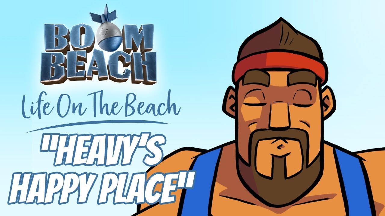 Boom Beach: Heavy's Happy Place! - YouTube