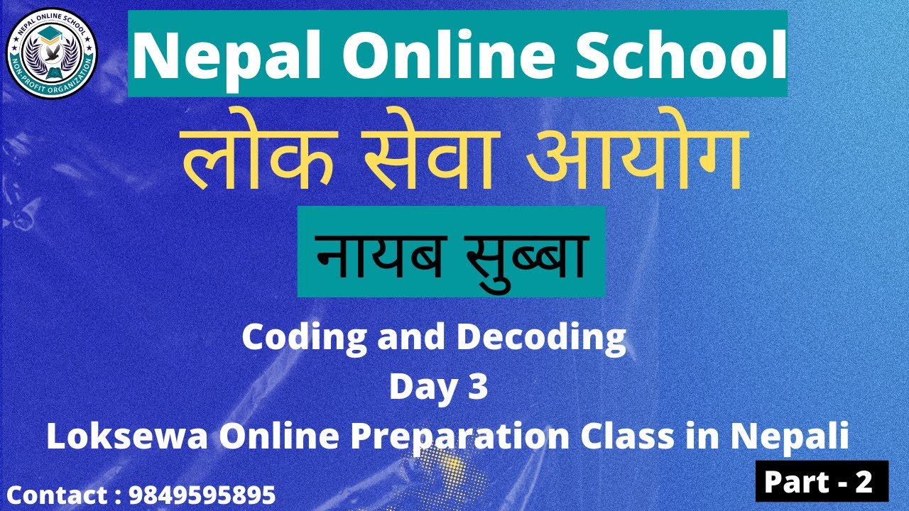 Coding and Decoding | Part 2 | Day 3 | नायब सुब्बा | Loksewa Online Preparation Class in Nepali ...