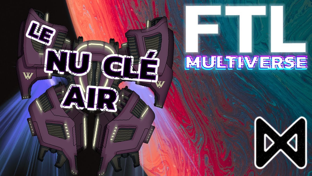 🔹 FTL MULTIVERSE - Hard - INNOVATION C - LE NU-CLÉ-AIR - YouTube