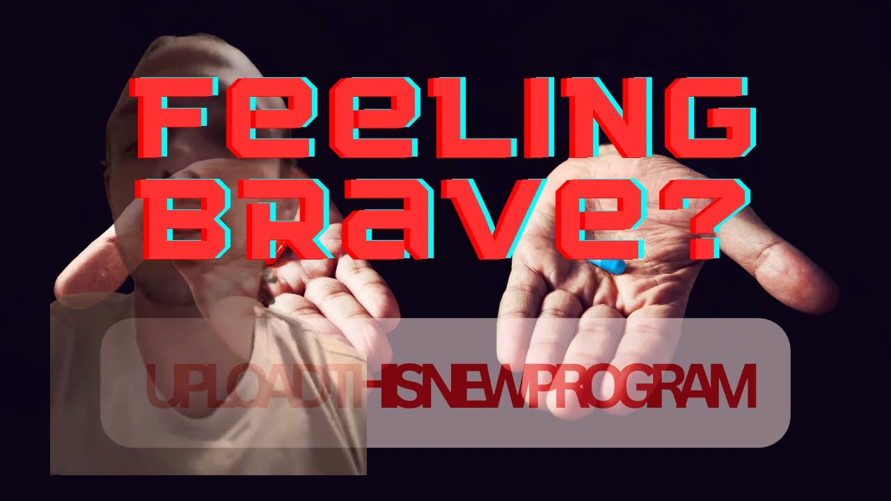 Feeling Brave? - NEW PROGRAM FOR DOWNLOAD! - YouTube