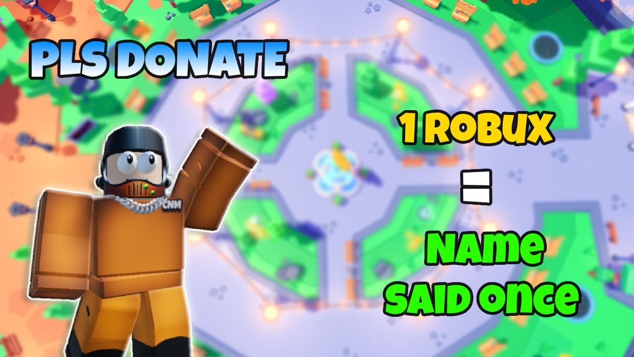 🔴LIVE🔴 PLS DONATE | 1 ROBUX = Your NAME Said Once.. - YouTube