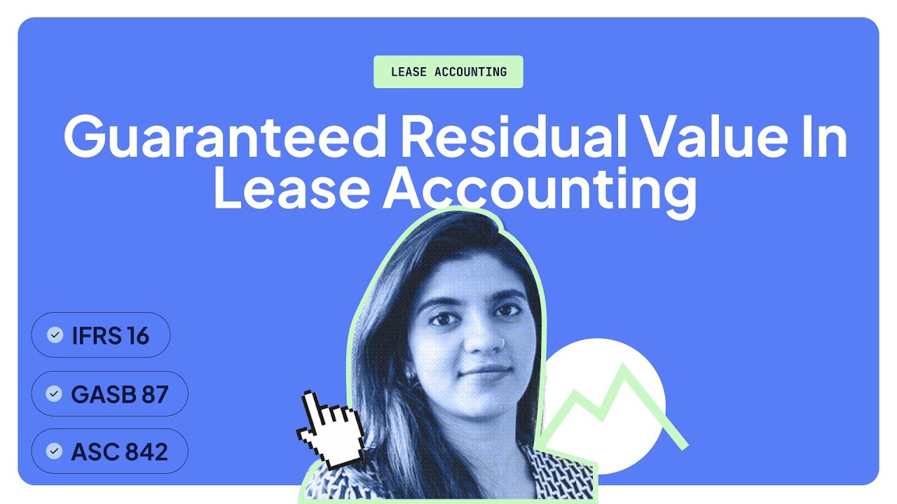 Understanding Guaranteed Residual Value | Nakisa Lease Accounting ...