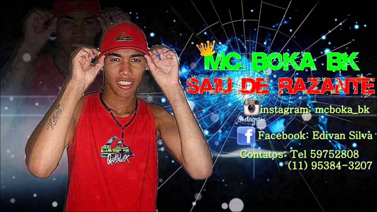 MC BOKA BK - Saiu De Razante [LANÇAMENTO 2015] PRODUÇOES DJ WILL - YouTube