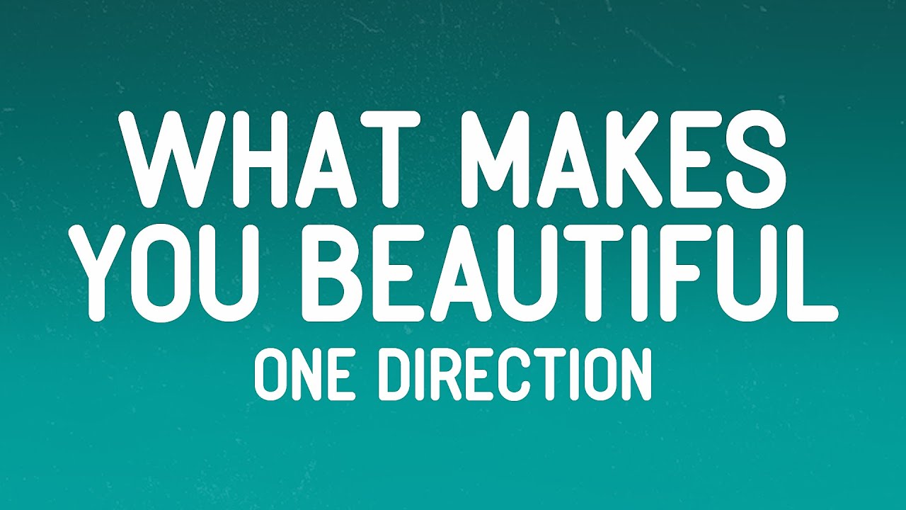 One Direction - What Makes You Beautiful (Lyrics) 🎶 | baby you light up ...