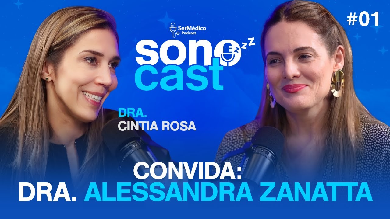 ESTREIA | SONOCAST Apresentado por DRA. CINTIA ROSA e CONVIDADA: DRA ...