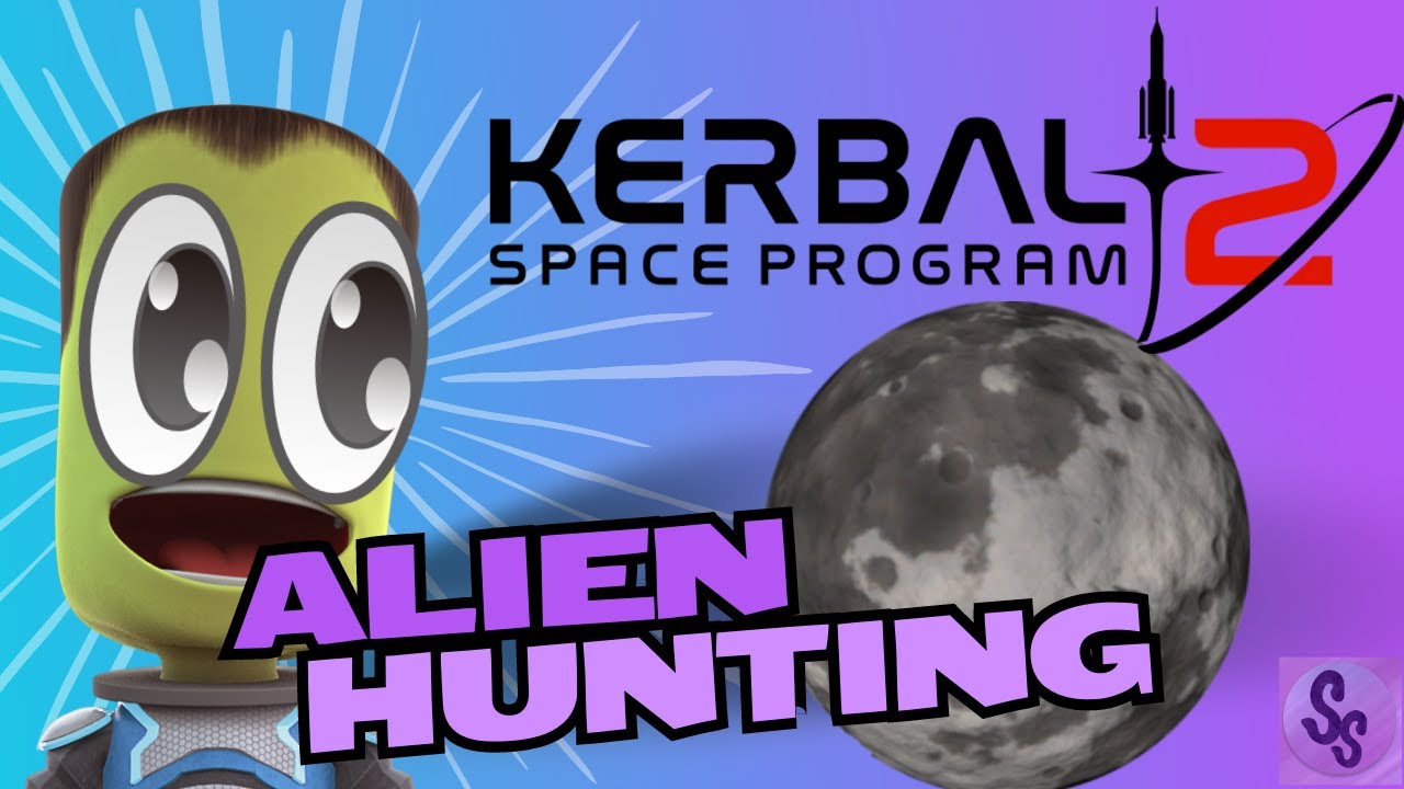 HUNTING MOON ALIENS - KERBAL SPACE PROGRAM 2 - YouTube