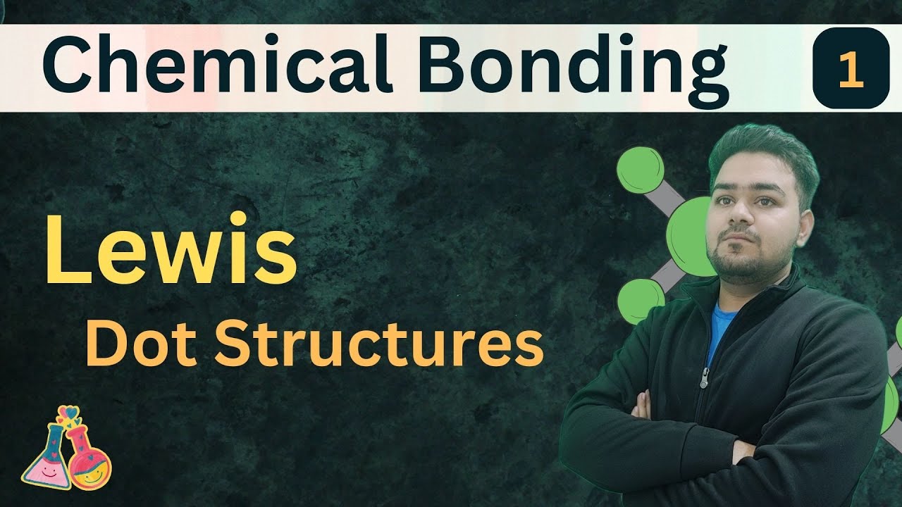Lewis Dot Structures - Chemical Bonding - Class 11 Chemistry Chapter 4 ...