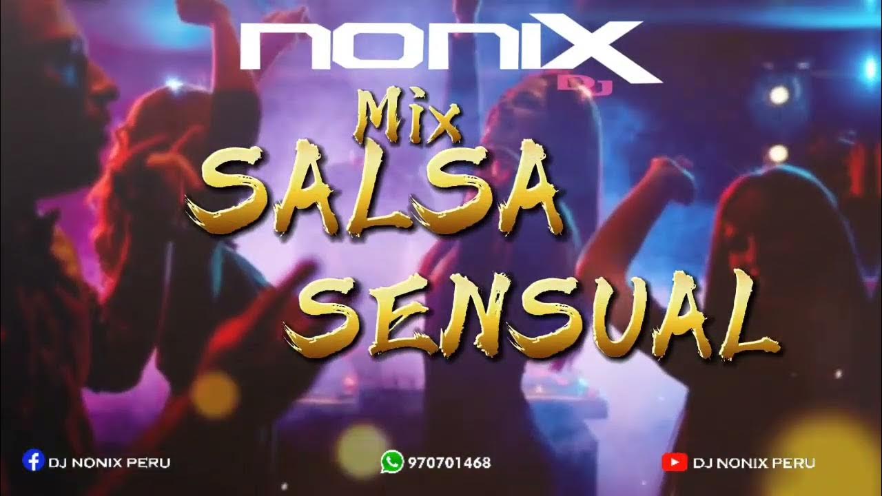Mix Salsa Sensual vol.2 Dj Nonix - YouTube