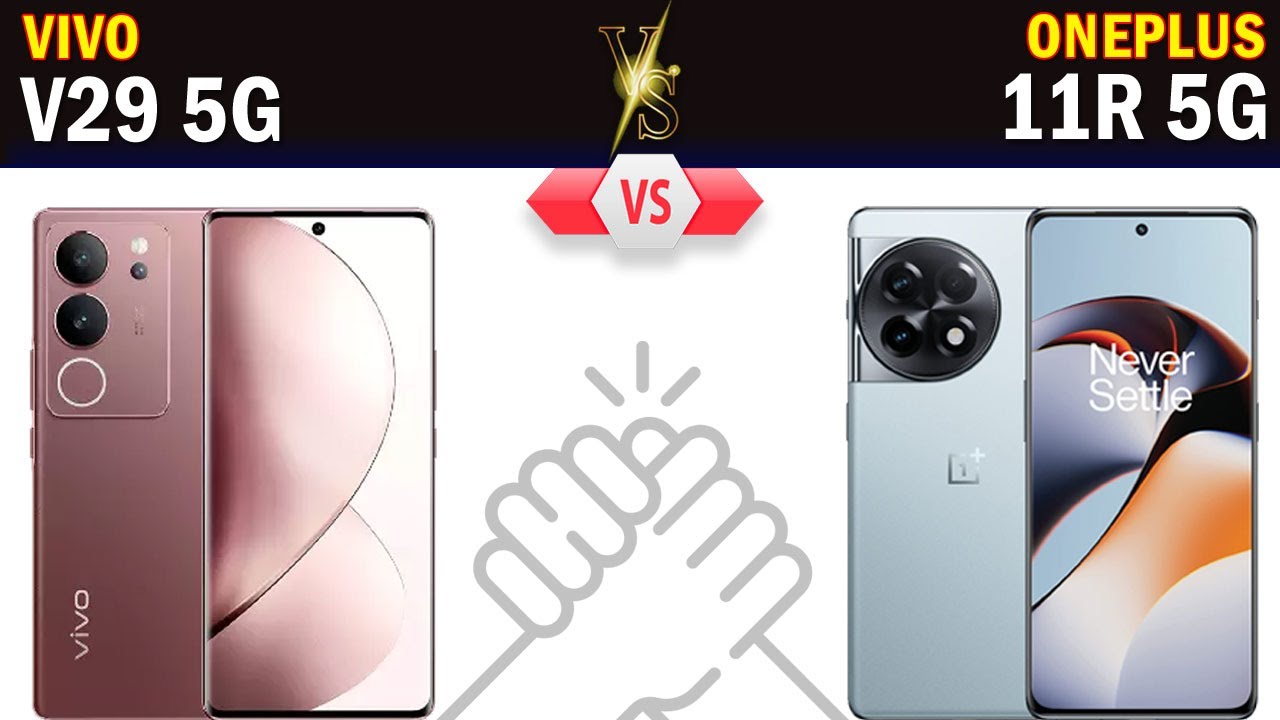 Vivo V29 5G vs Oneplus 11R 5G Full phone comparison - YouTube